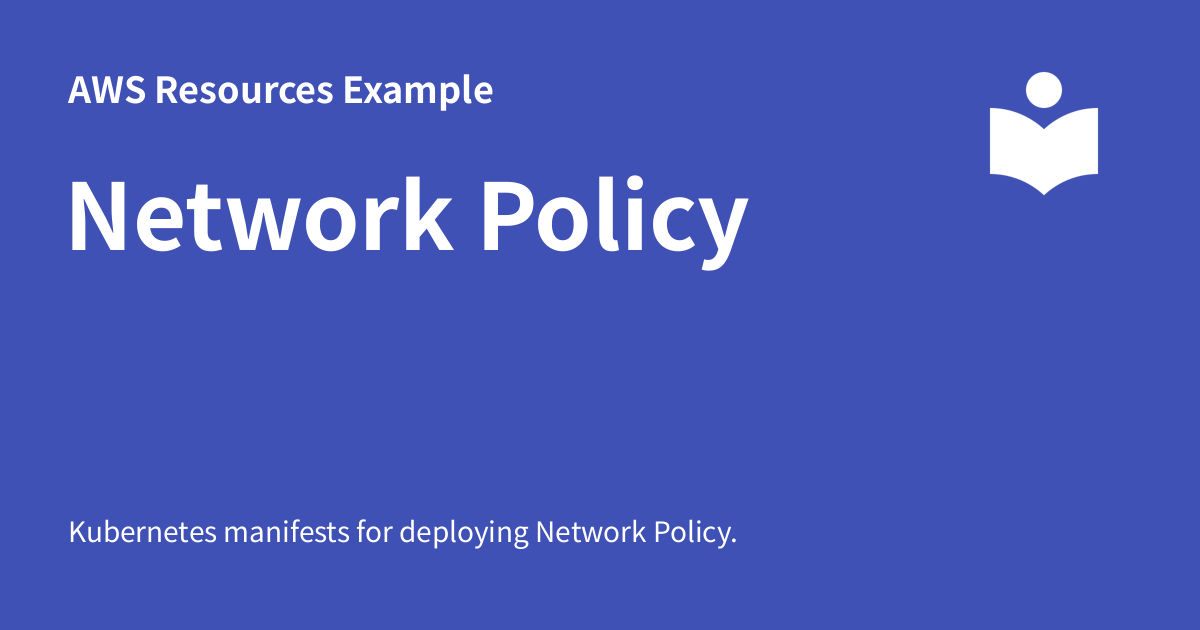 Network Policy - AWS Resources Example